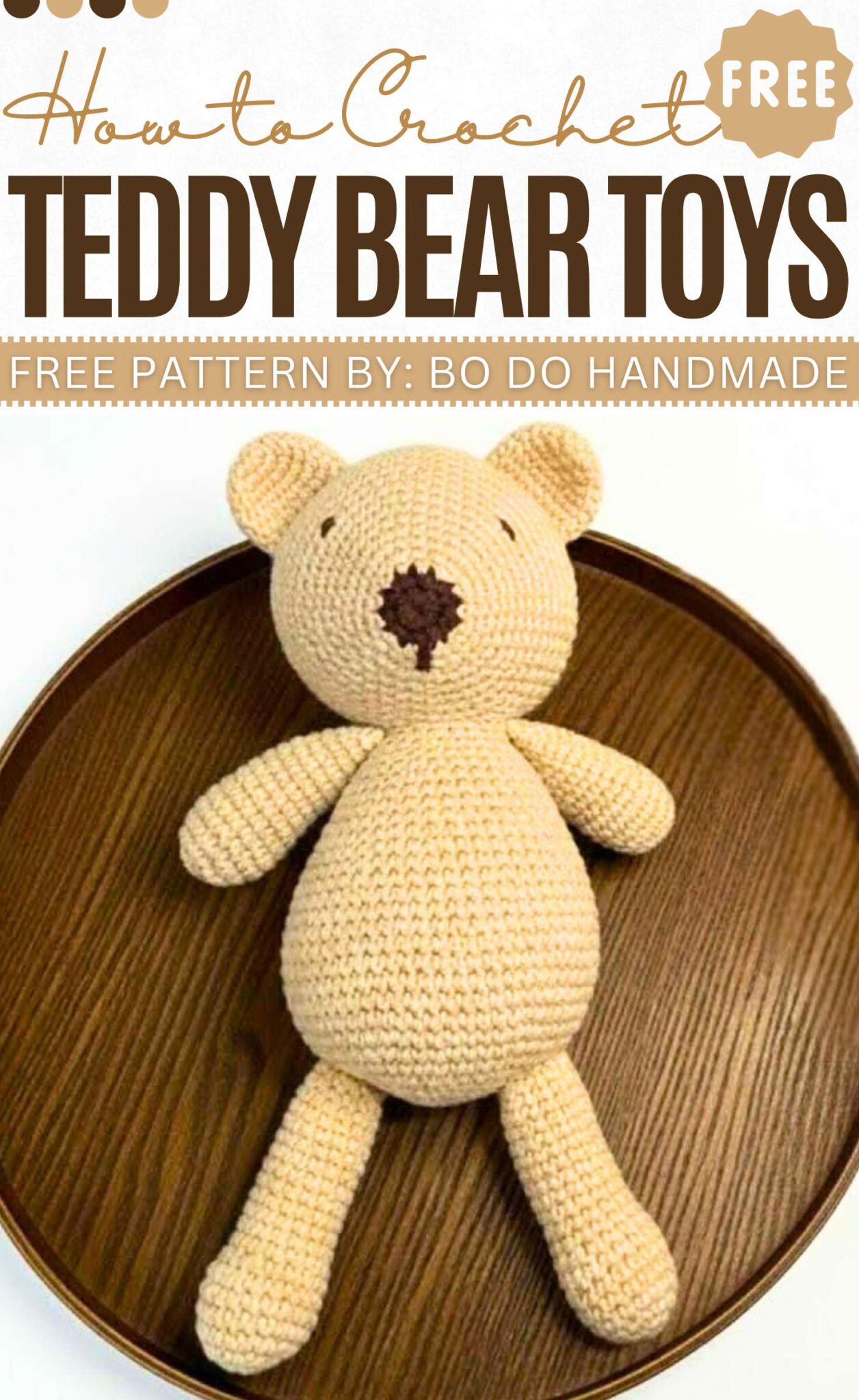 Free Crochet Teddy Bear Toy Pattern for Kids – My Crafty Basket